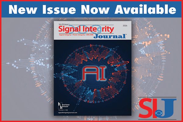 SIJ Publishes April 2026 Issue | Signal Integrity Journal