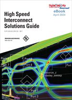 High Speed Interconnect Solutions Guide | Signal Integrity Journal